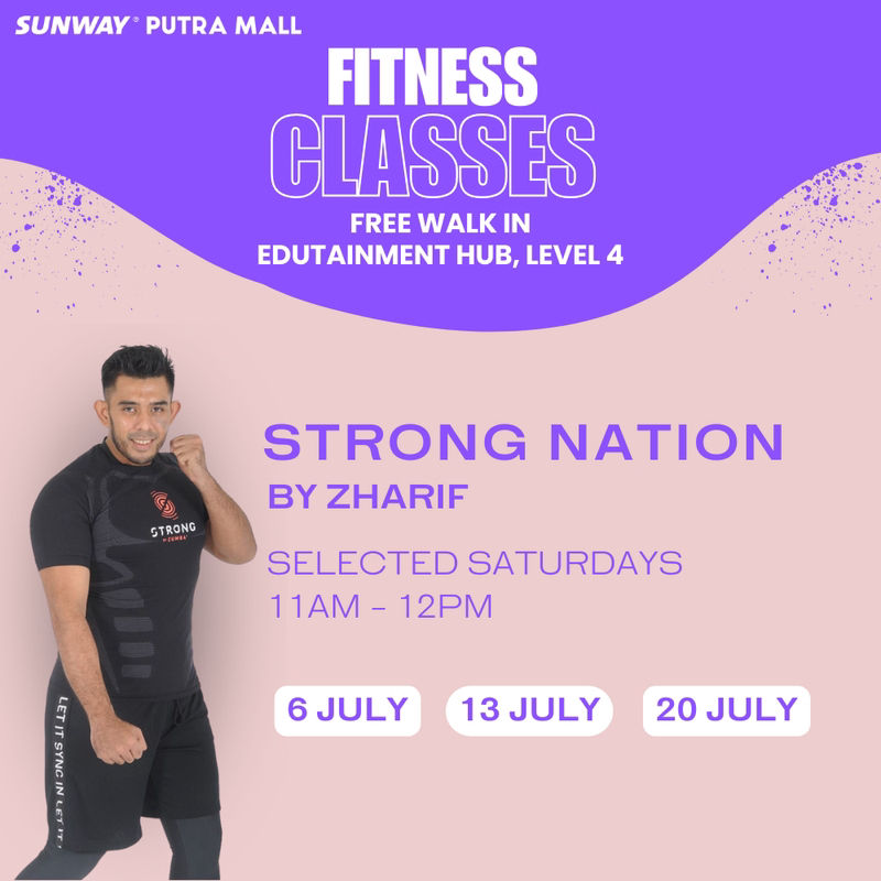 Strong Nation Exercise Class | Sunway Putra Mall